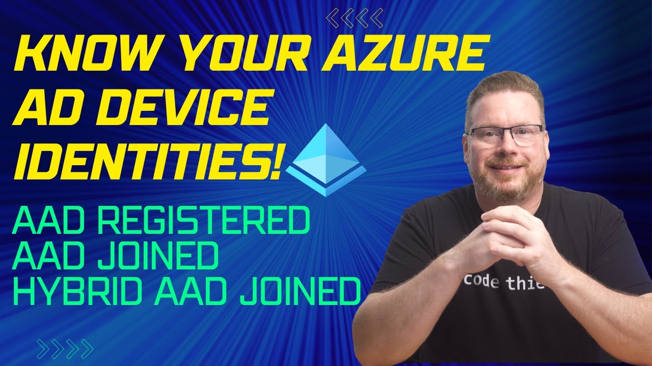 Know your Azure AD Device Identities! Azure AD Registered, Azure AD Joined, and Hybrid Azure AD ...